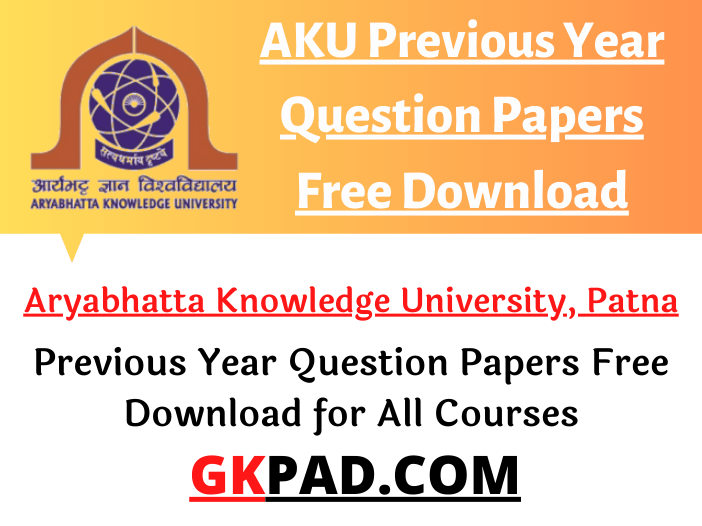 AKU Bihar Question Paper 2025 PDF (आर्यभट्ट नॉलेज युनिवर्सिटी)
